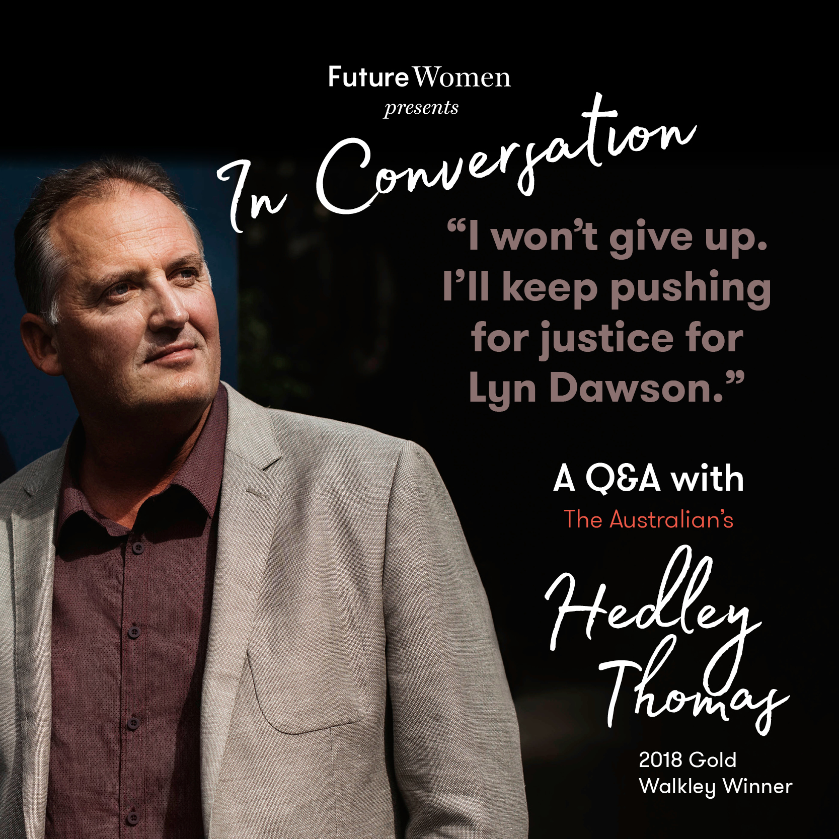 In Conversation: Hedley Thomas - FW